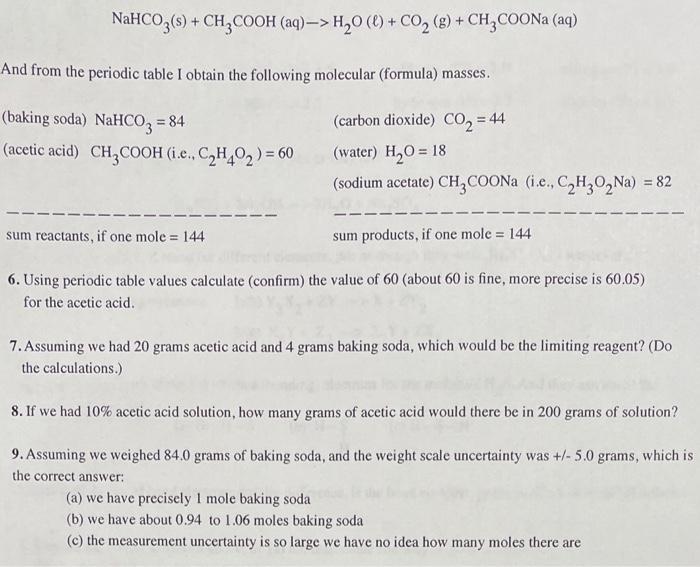 Solved NaHCO3(s) + CH2COOH (aq) –> H20 () + CO2 (8) + | Chegg.com