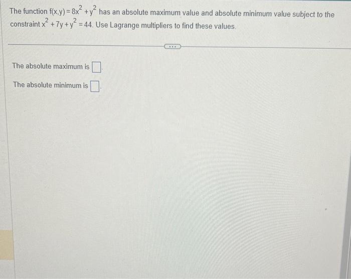 Solved The Function F X Y 8x2 Y2 Has An Absolute Maximum
