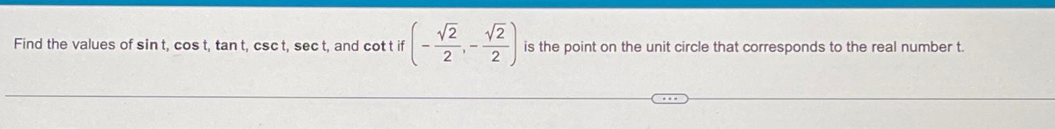 Solved Find the values of sint,cost,tant,csct,sect, ﻿and | Chegg.com