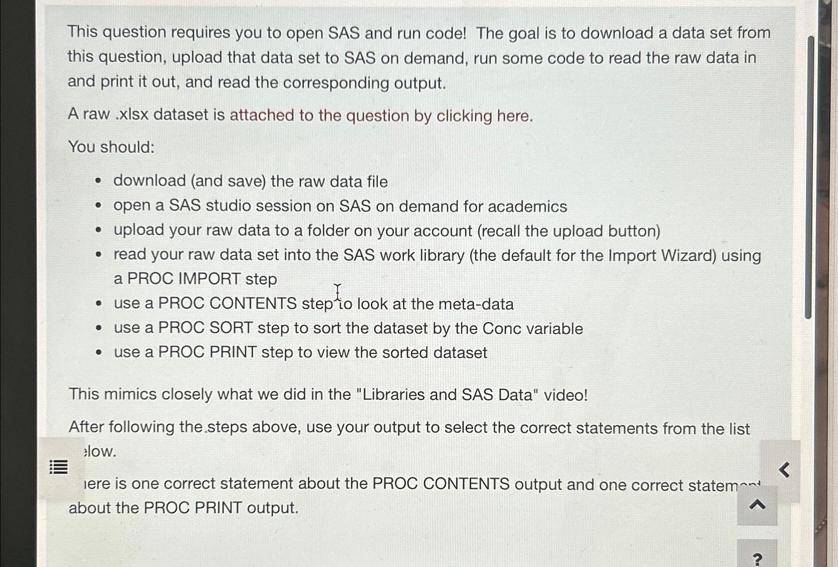 Solved This question requires you to open SAS and run code! | Chegg.com