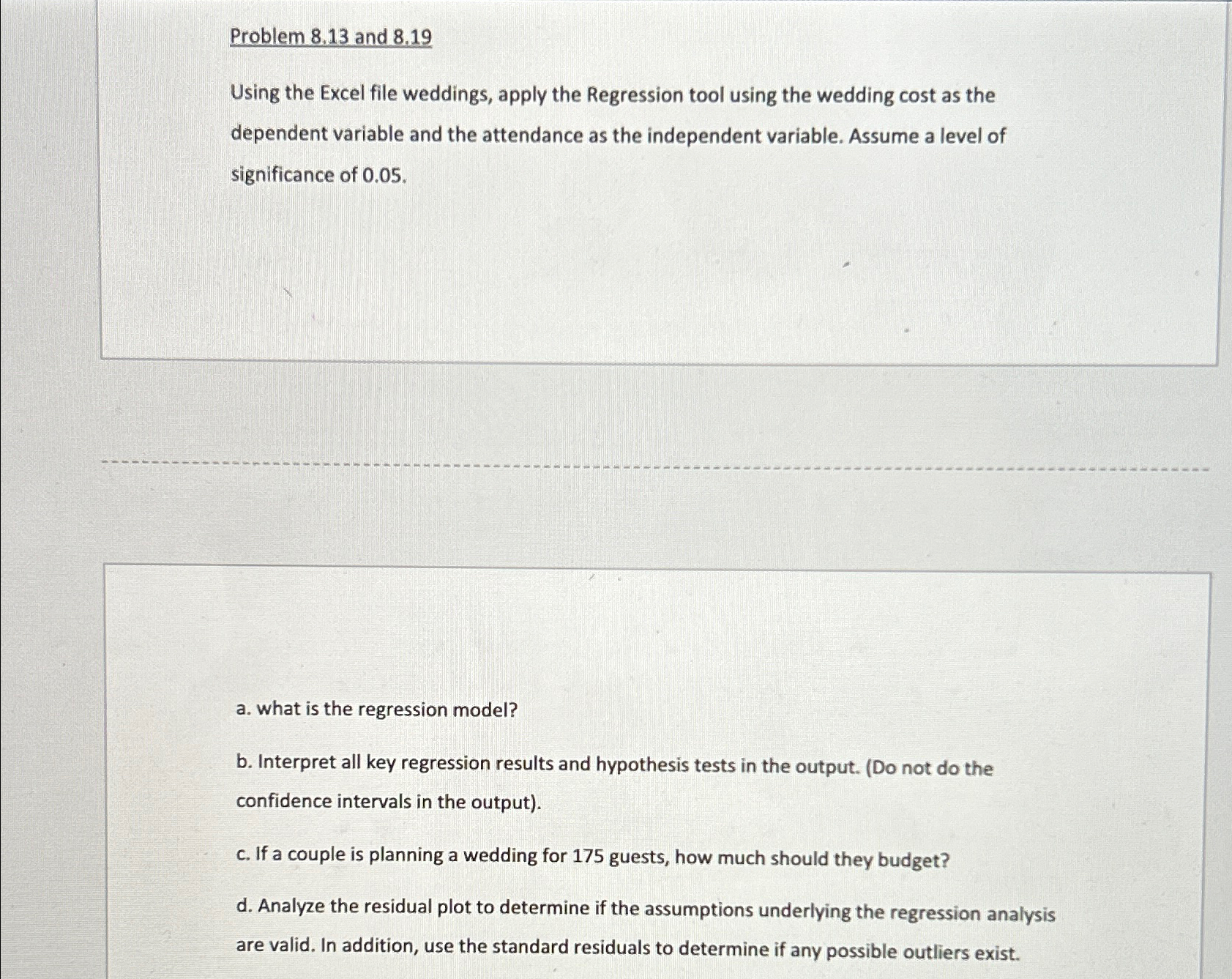 Problem 8.13 ﻿and 8.19Using the Excel file weddings, | Chegg.com