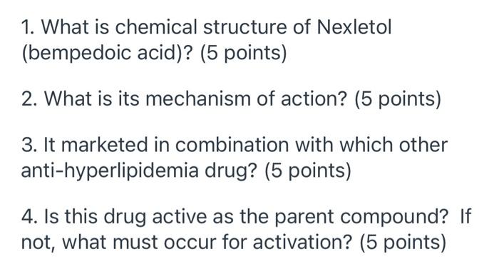 Solved 1. What is chemical structure of Nexletol (bempedoic | Chegg.com