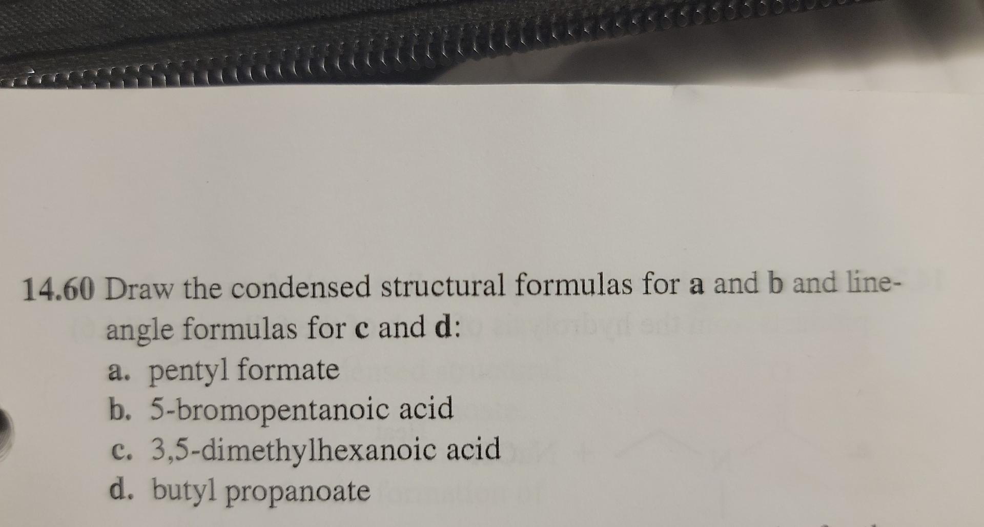 Solved 14.6 Draw the condensed structural formulas for a and | Chegg.com