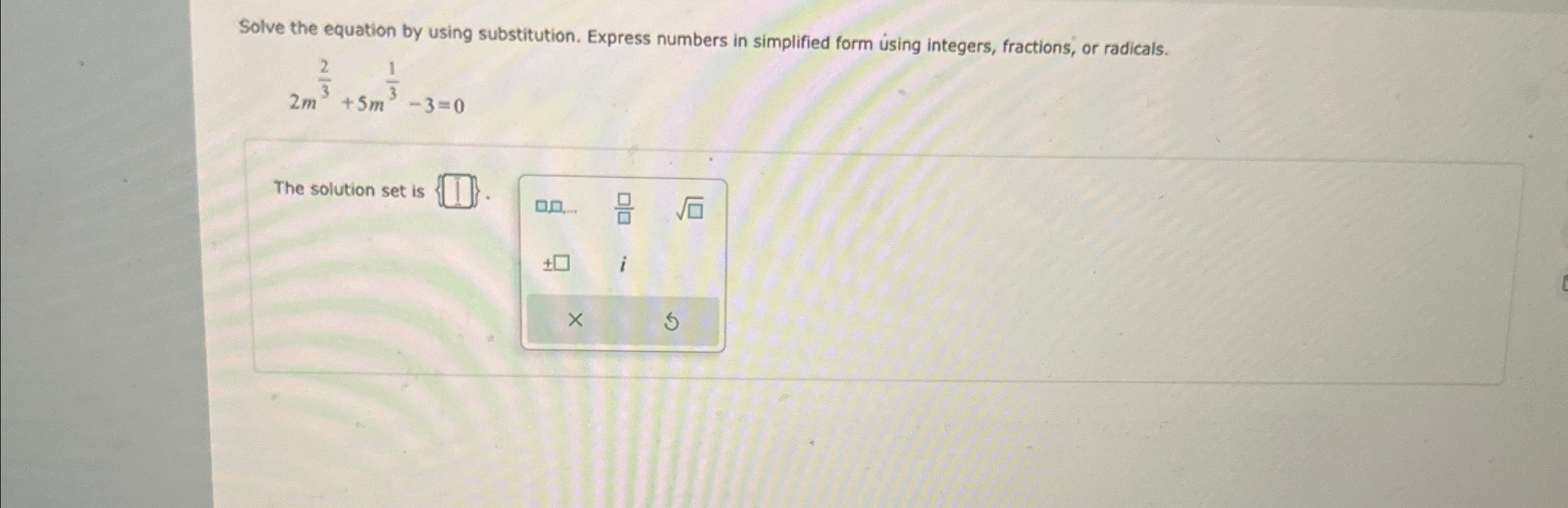 Solved Solve the equation by using substitution. Express | Chegg.com