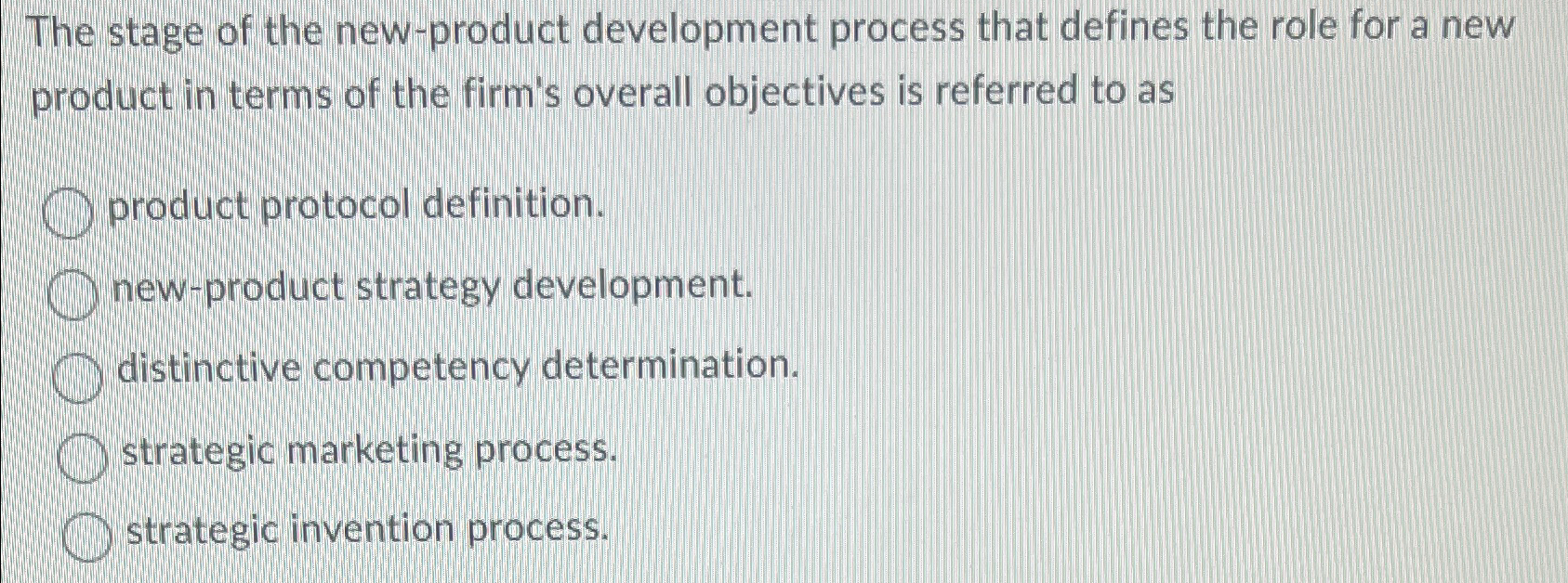 Solved The stage of the new-product development process that | Chegg.com