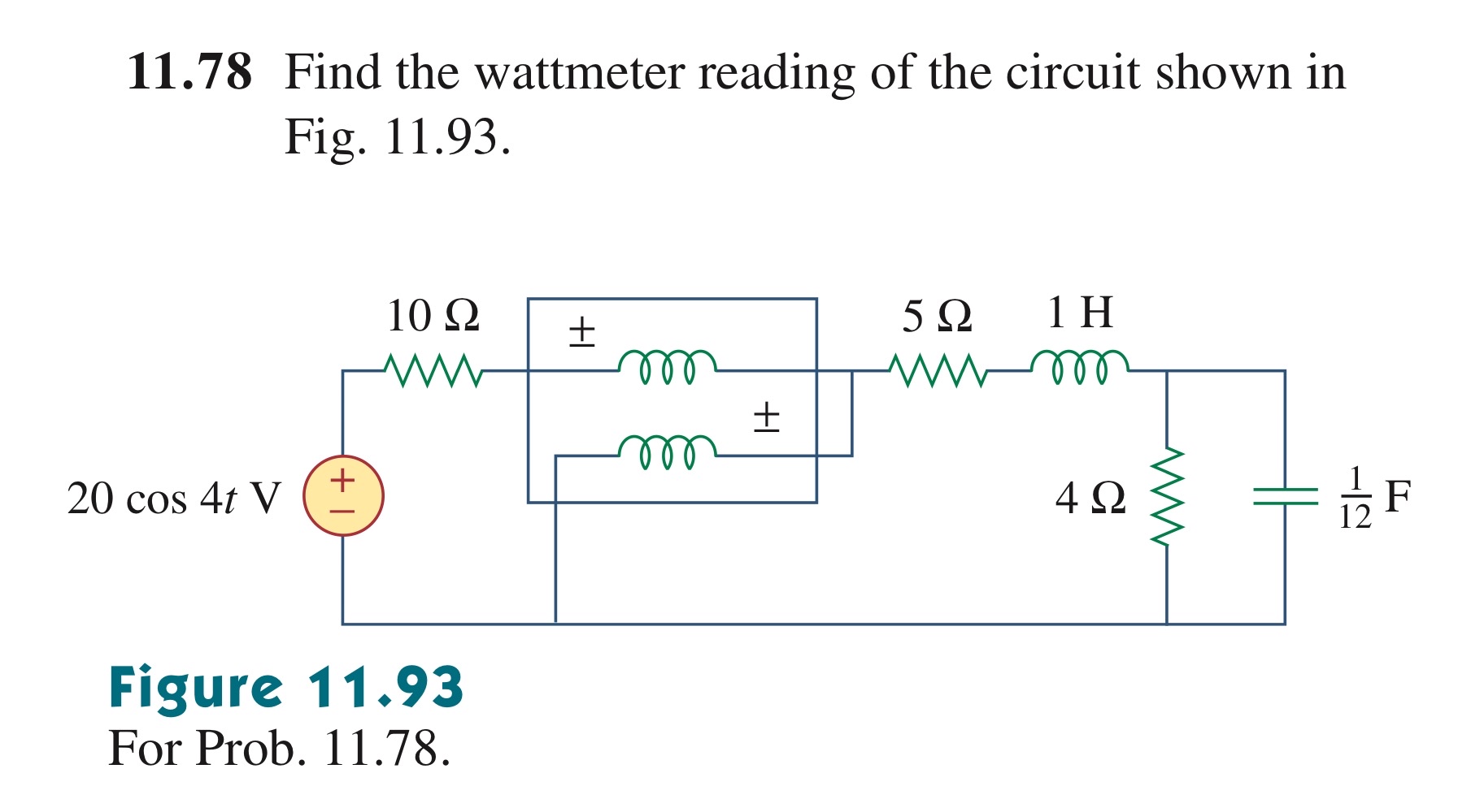 Solved 11.78 ﻿Find the wattmeter reading of the circuit | Chegg.com