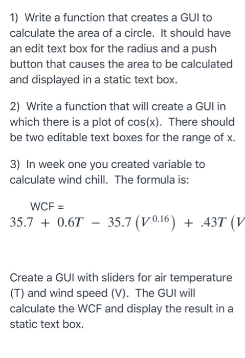1) Write a function that creates a GUI to calculate | Chegg.com
