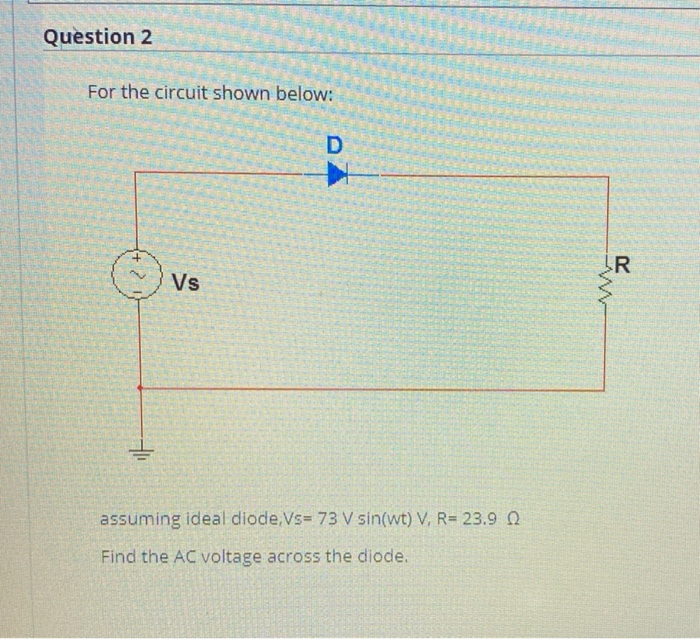 Solved Question 1 For the circuit shown below: IR Vs | Chegg.com