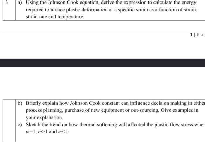 Solved 3 a) Using the Johnson Cook equation, derive the | Chegg.com