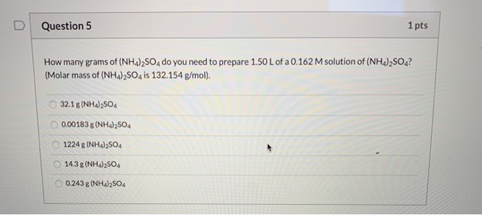 Solved Question 5 1 pts How many grams of (NH4)2SO4 do you | Chegg.com