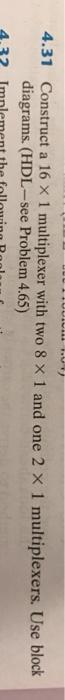 Solved 4.31 Construct a 16 X 1 multiplexer with two 8 X 1 | Chegg.com