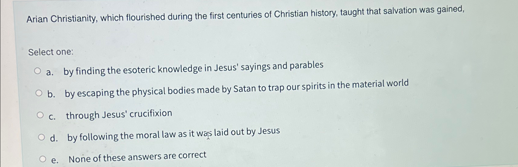 Solved Arian Christianity, which flourished during the first | Chegg.com