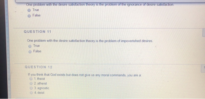 Solved One problem with the desire satisfaction theory is | Chegg.com