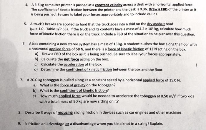 Solved 4. A 3.5 kg computer printer is pushed at a constant | Chegg.com