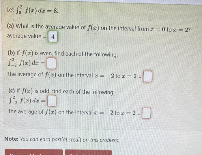 Solved Let ∫02f(x)dx=8 (a) What is the average value of f(x) | Chegg.com
