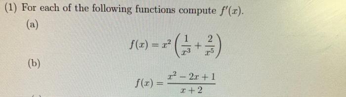 Solved (1) For each of the following functions compute | Chegg.com