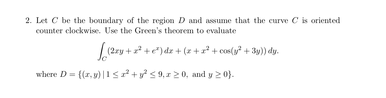 Solved Let C ﻿be the boundary of the region D ﻿and assume | Chegg.com
