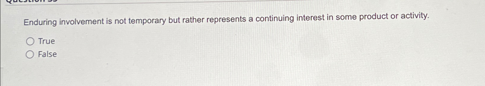 Solved Enduring involvement is not temporary but rather | Chegg.com