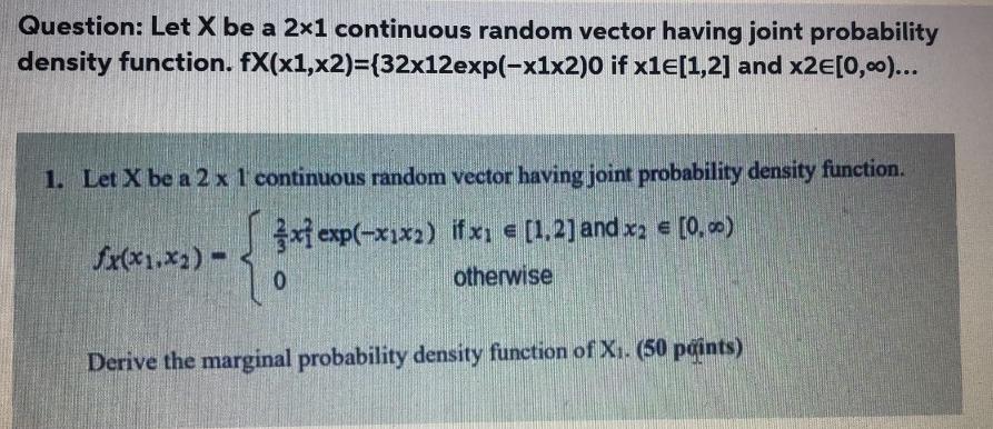 Solved Question: Let x be a 2\\\\times 1 continuous random | Chegg.com