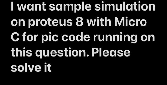 Solved 6. Process Control Loop (PCL) Design test program for | Chegg.com