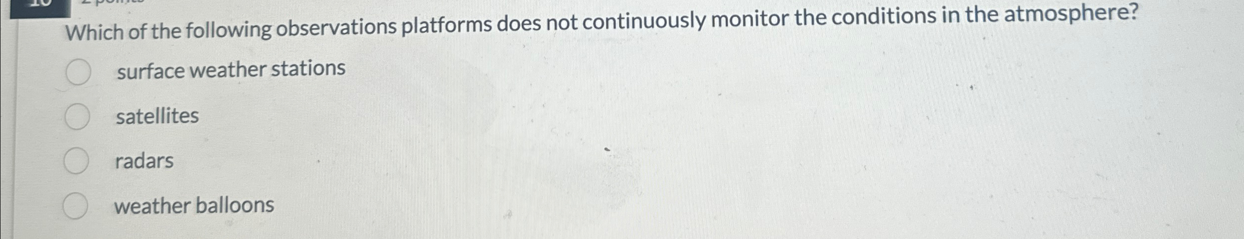 Solved Which of the following observations platforms does | Chegg.com