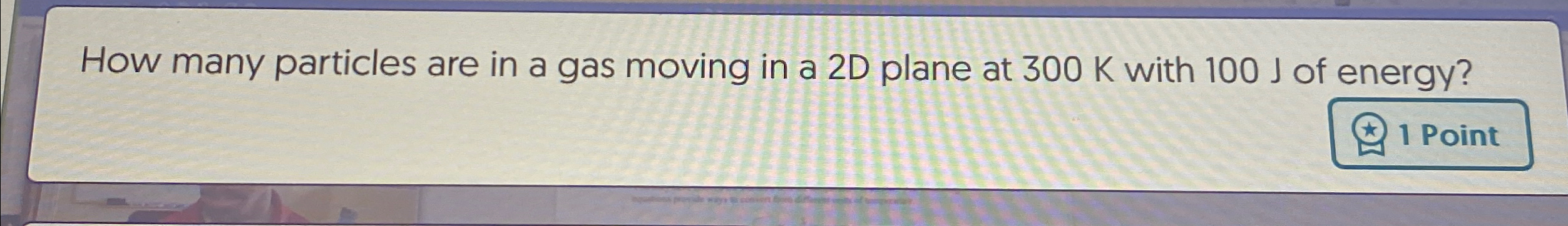 Solved How many particles are in a gas moving in a 2D plane | Chegg.com