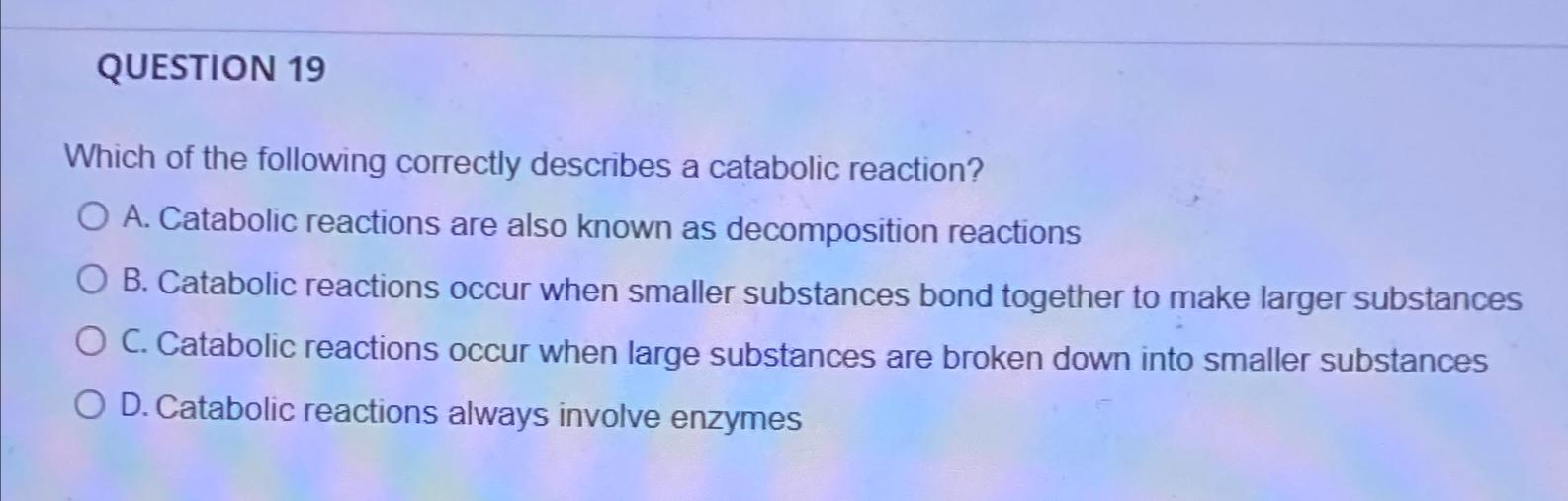 Solved QUESTION 19Which of the following correctly describes | Chegg.com