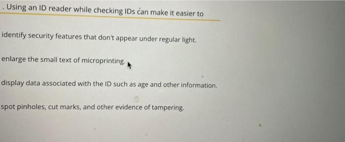 Solved Using an ID reader while checking IDs can make it | Chegg.com