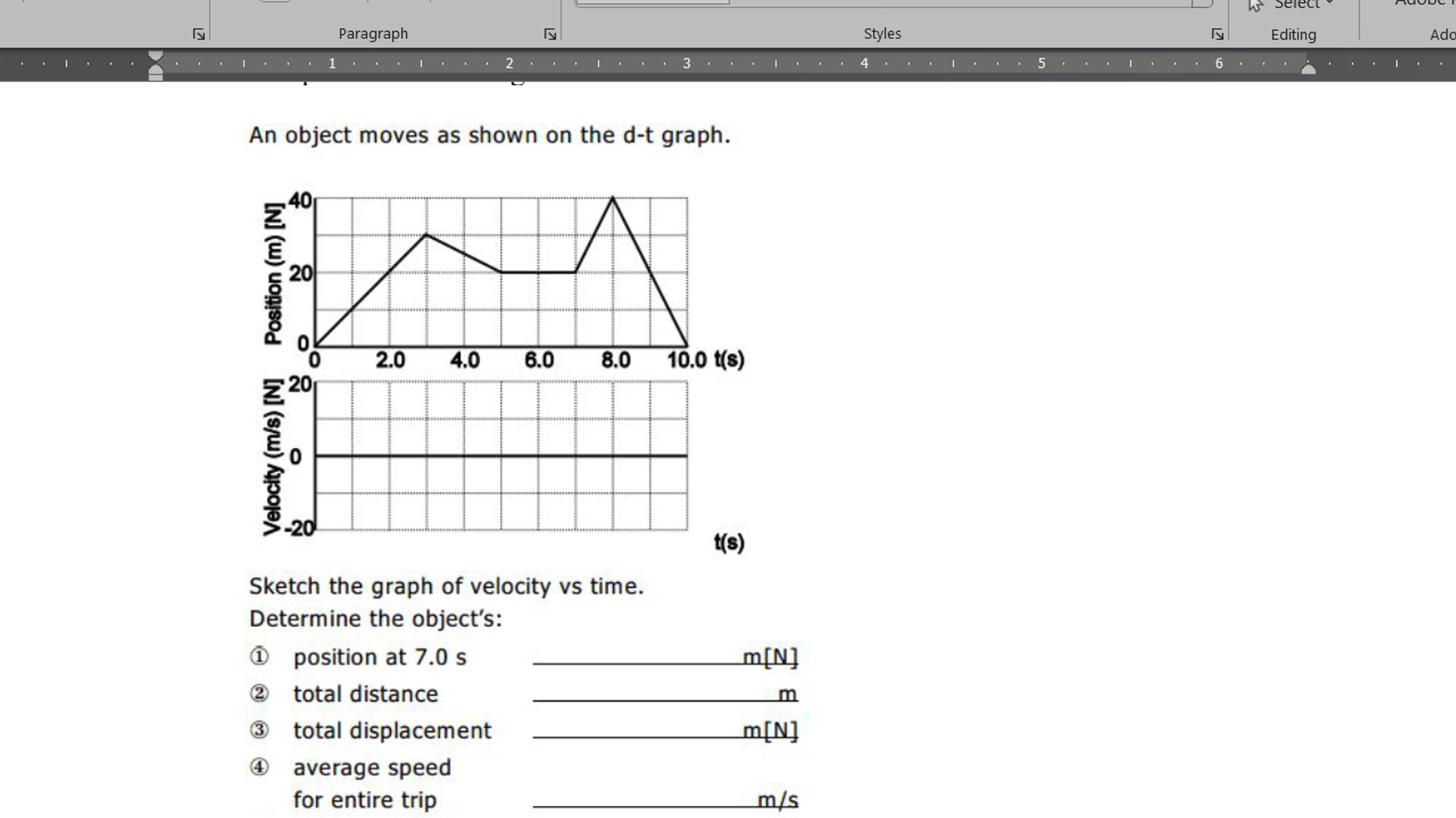 Solved An object moves as shown on the d-t graph.Sketch the | Chegg.com
