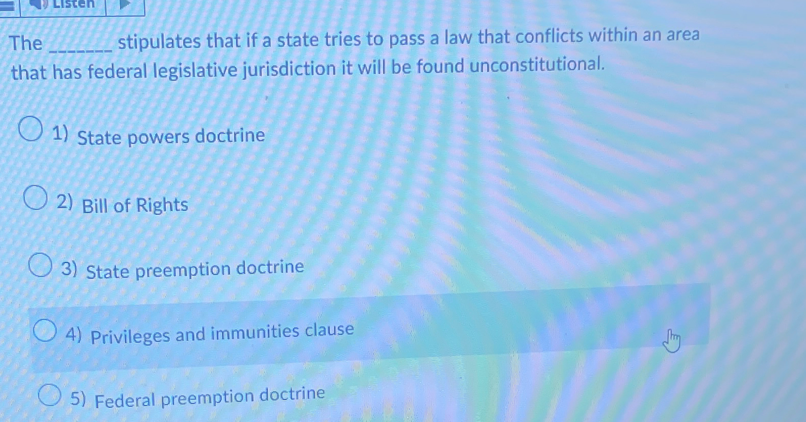 Solved The stipulates that if a state tries to pass a law | Chegg.com