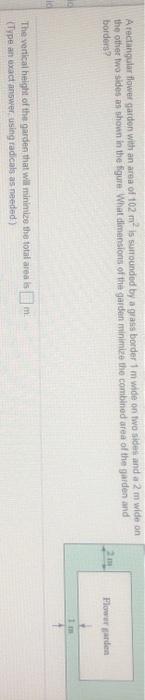 Solved A rectangular flower garden with an area of 102 m2 is | Chegg.com