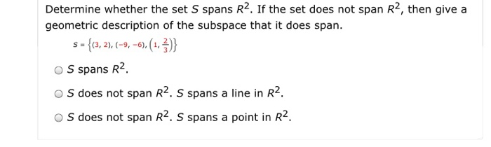 Solved Determine whether the set S spans R2. If the set does | Chegg.com