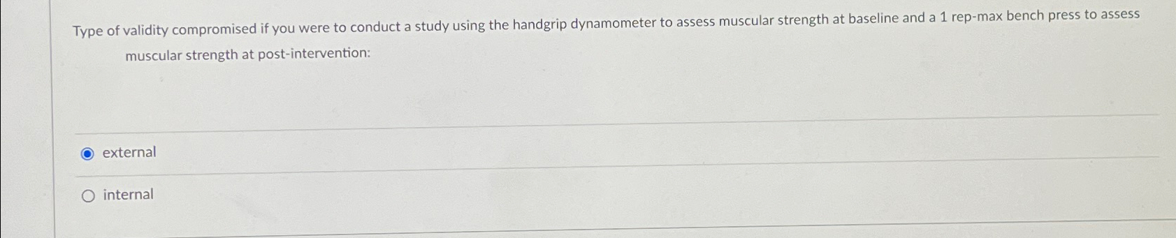 Solved Type of validity compromised if you were to conduct a | Chegg.com