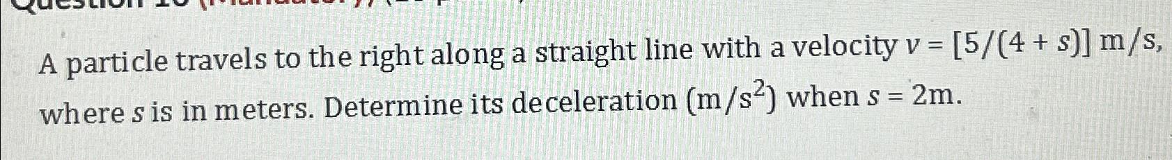 Solved A particle travels to the right along a straight line | Chegg.com