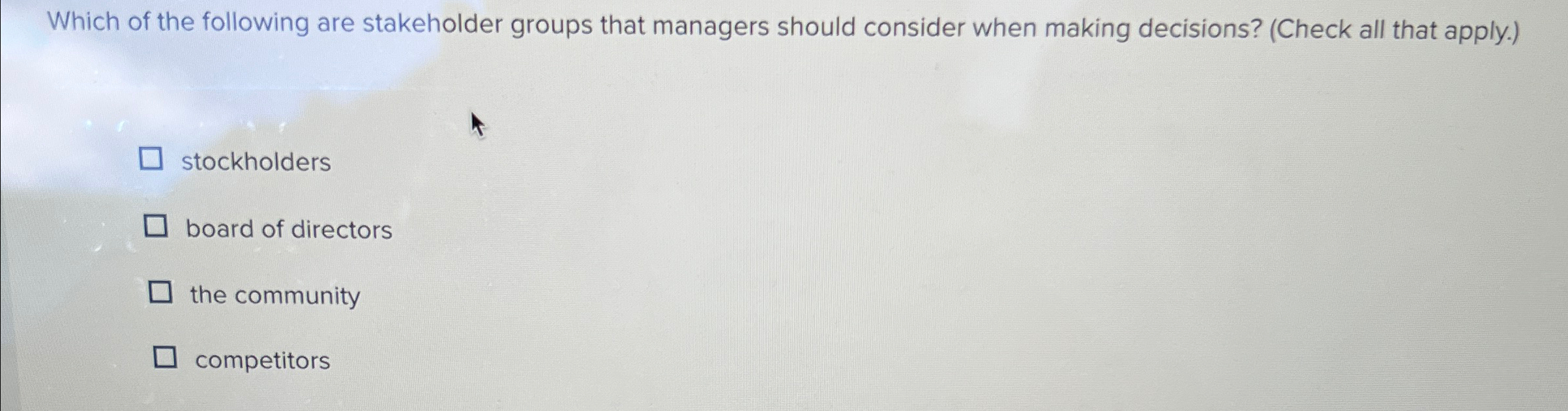 Solved Which of the following are stakeholder groups that | Chegg.com