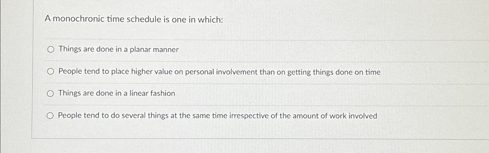 Solved A monochronic time schedule is one in which:Things | Chegg.com