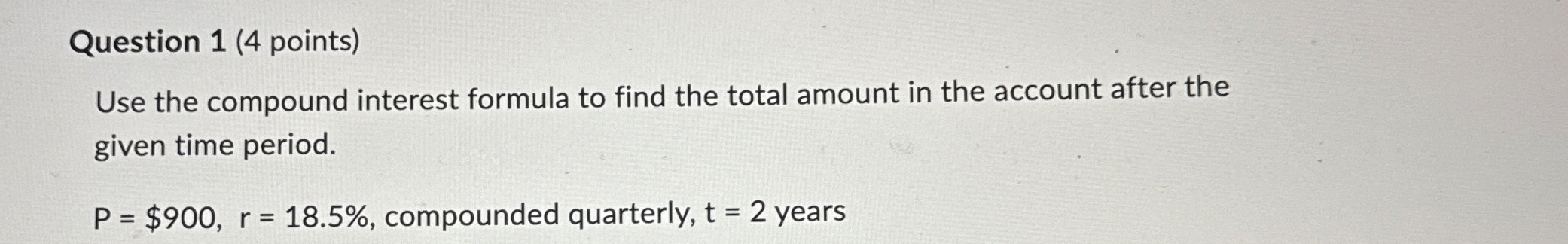 Solved Use the compound interest formula to find the total | Chegg.com
