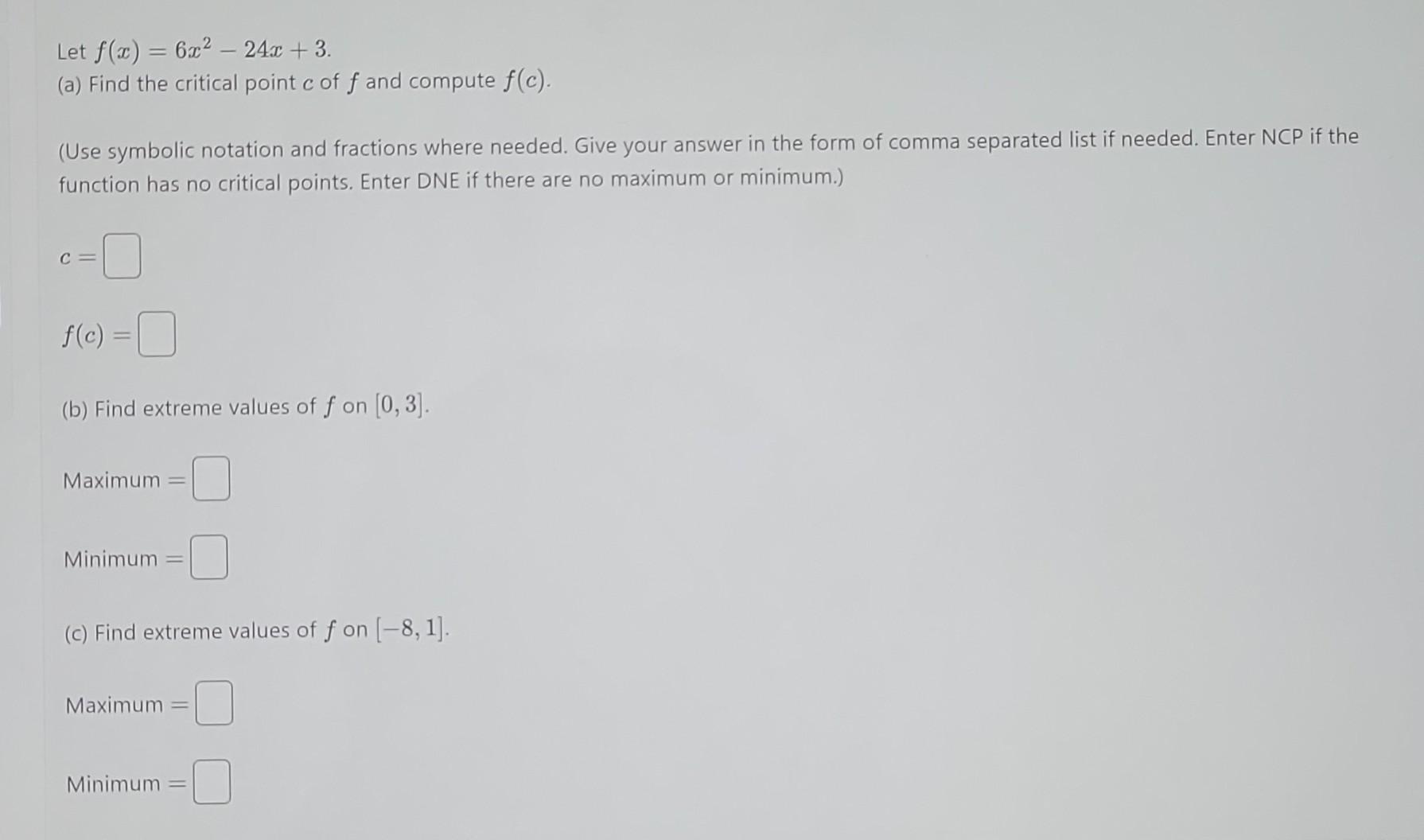 Solved Let f(x)=6x2−24x+3. (a) Find the critical point c of | Chegg.com