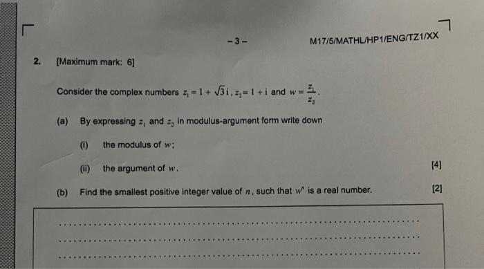Solved r 2. [Maximum mark: 6] -3- (b) Consider the complex | Chegg.com