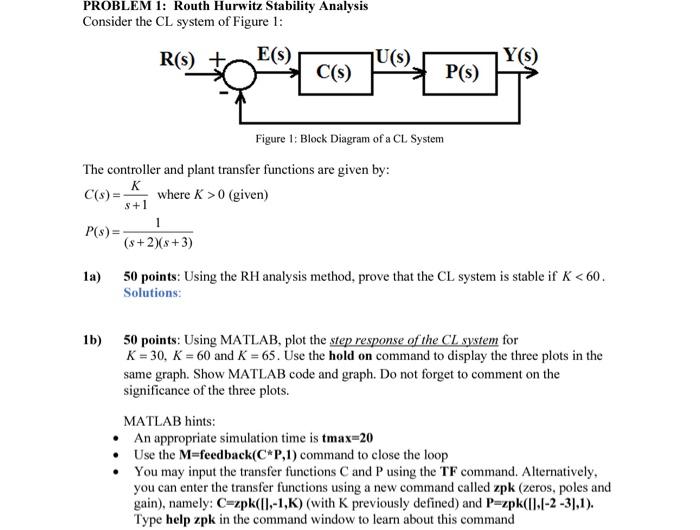 Solved PROBLEM 1: Routh Hurwitz Stability Analysis Consider | Chegg.com