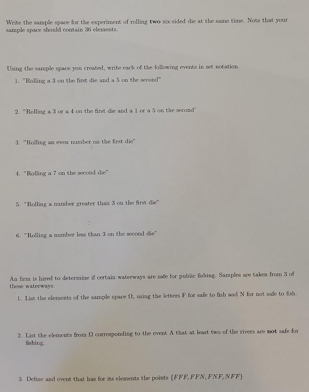 Solved Write the sample space for the experiment of rolling | Chegg.com