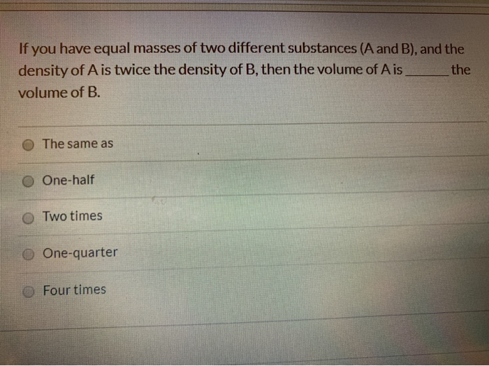 Solved If you have equal masses of two different substances | Chegg.com