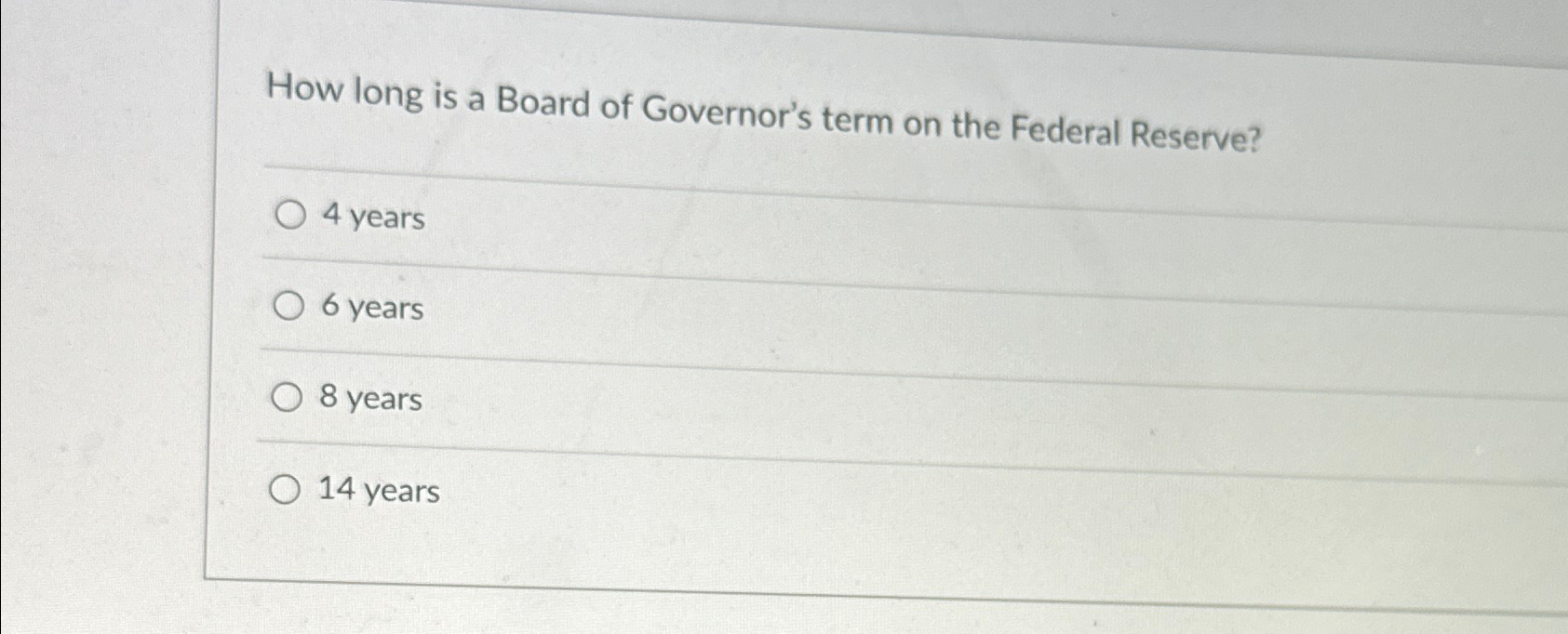 Solved How long is a Board of Governor's term on the Federal | Chegg.com