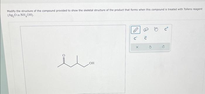 Solved Modify the structure of the compound provided to show | Chegg.com
