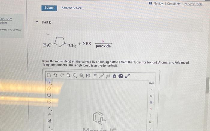 Solved +NBS peroxide Δ Draw the molecule(s) on the canvas by | Chegg.com