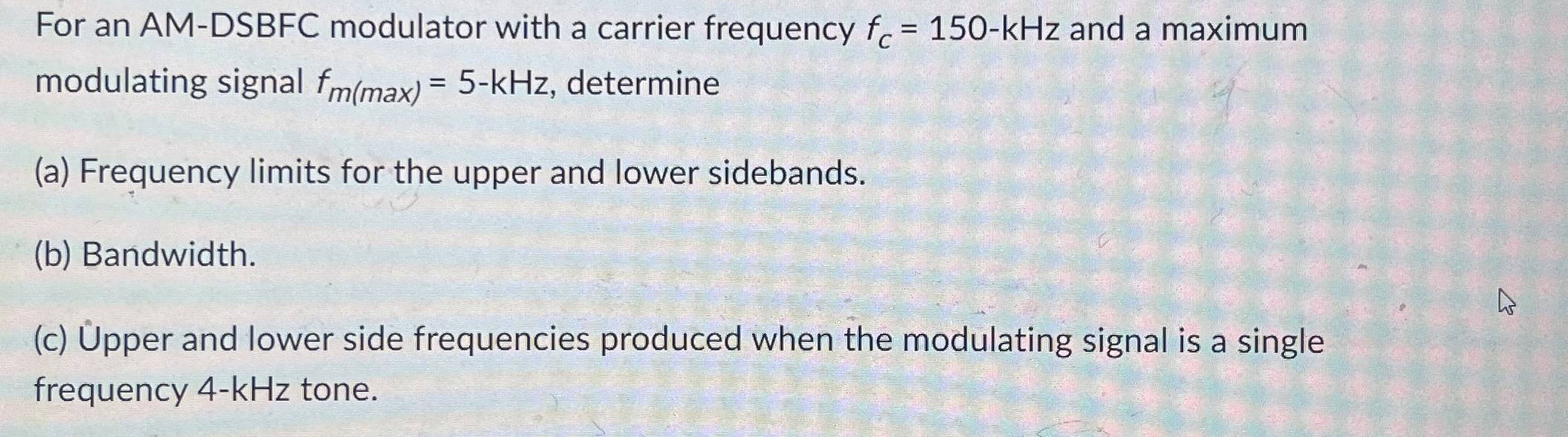 Solved For an AM-DSBFC modulator with a carrier frequency | Chegg.com