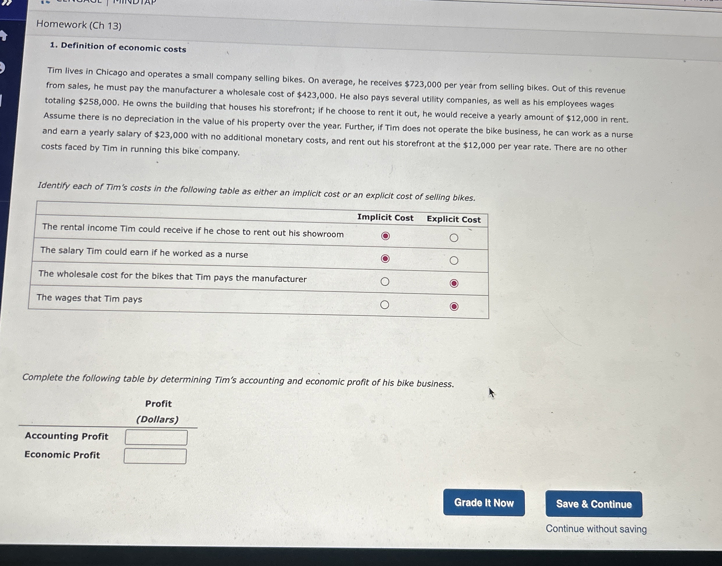 Solved Homework (Ch 13)Definition of economic costsTim lives | Chegg.com