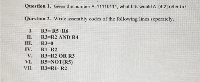 Solved Question 1. Given the number A=11110111, what bits | Chegg.com
