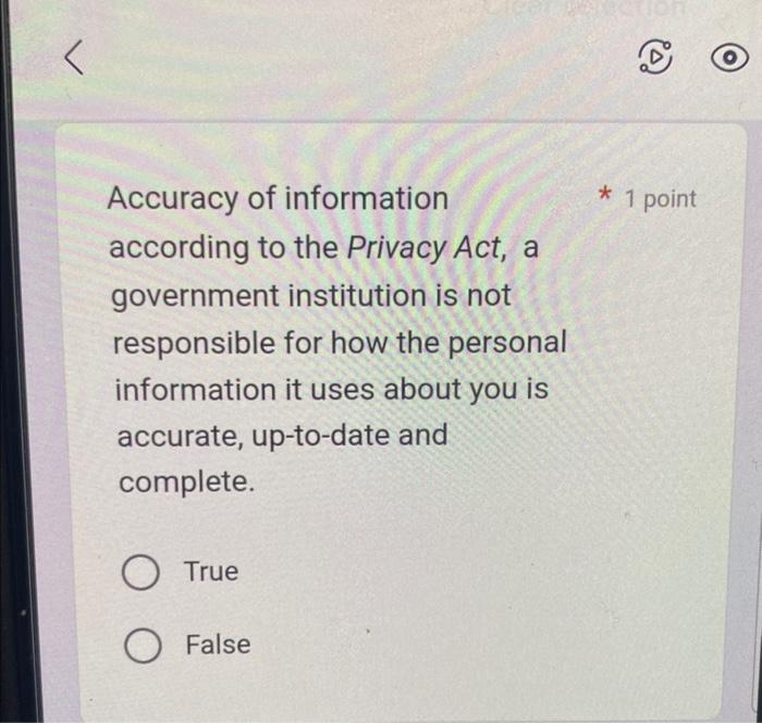 Solved Accuracy of information according to the Privacy Act, | Chegg.com