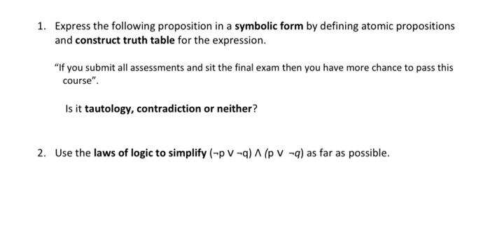 Solved 1. Express the following proposition in a symbolic | Chegg.com